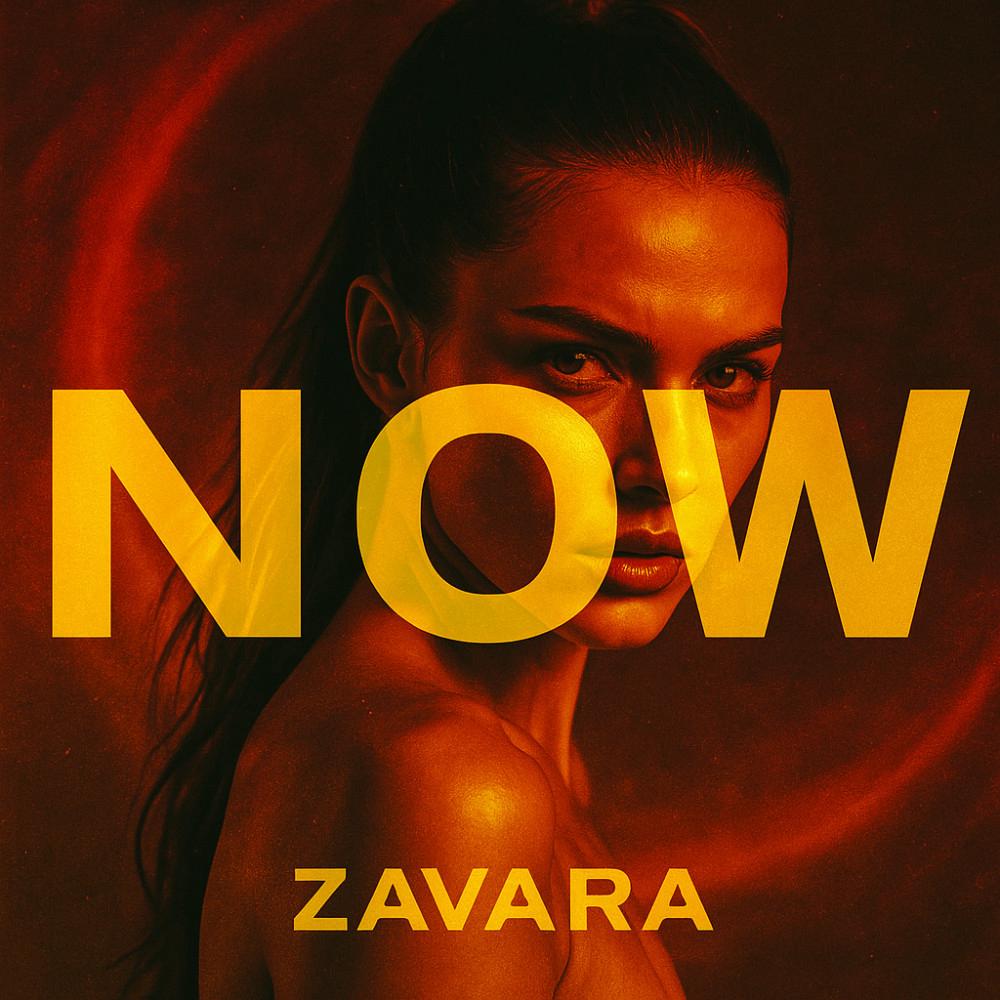ZAVARA - NOW by ZAVARA • Audius